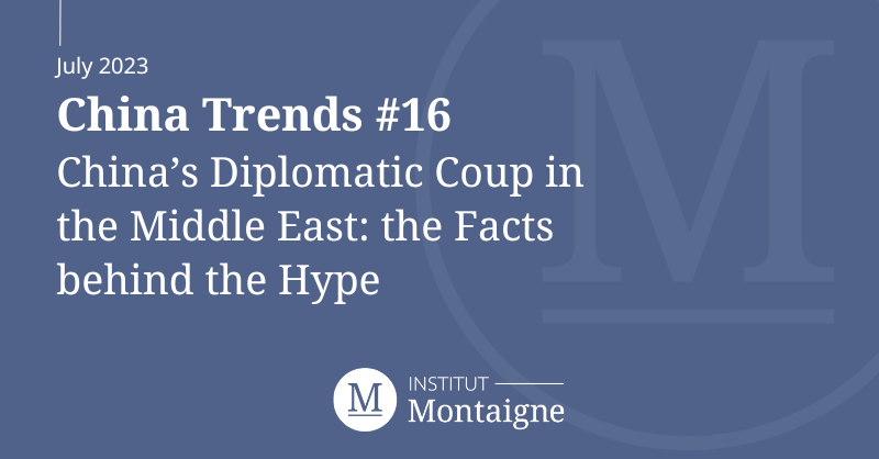 China Trends #16 - China’s Diplomatic Coup in the Middle East: the ...