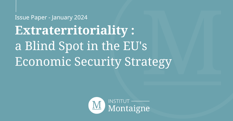 Extraterritoriality: a Blind Spot in the EU's Economic Security ...