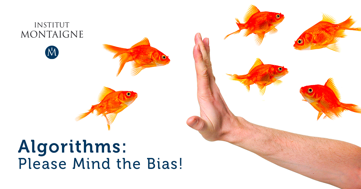 Algorithms: Please Mind the Bias! | Institut Montaigne