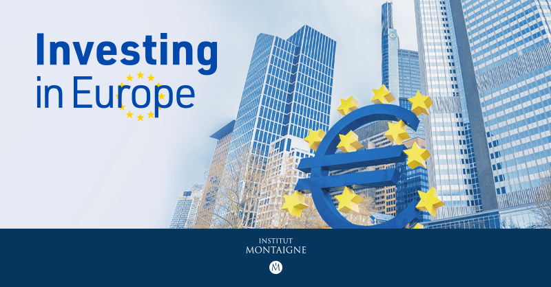 Investing in Europe | Institut Montaigne